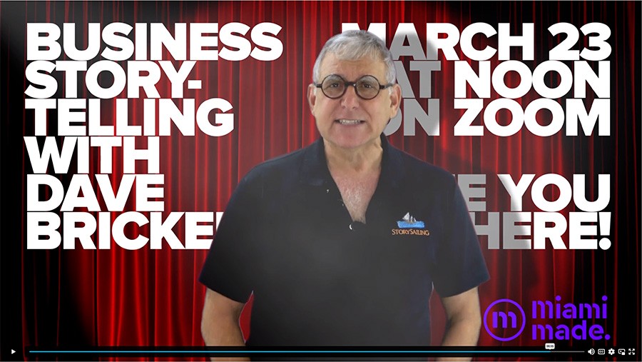 Storytelling Workshop for Miami-Made - Dave Bricker - StorySailing™